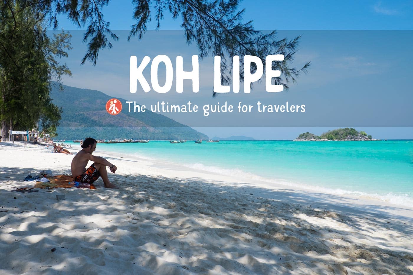 ᐈ Koh Lipe: the best travel guide